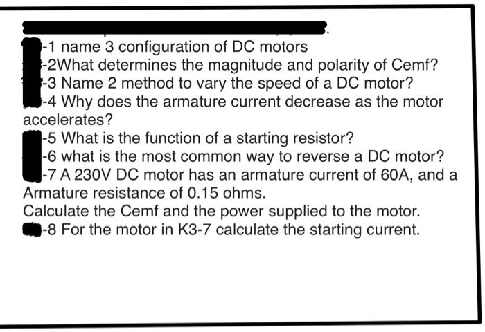 SOLVED: Texts: 1. Name 3 configurations of DC motors. 2. What ...