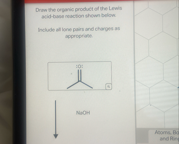 Draw the organic product of the Lewis acid-base reaction shown below ...