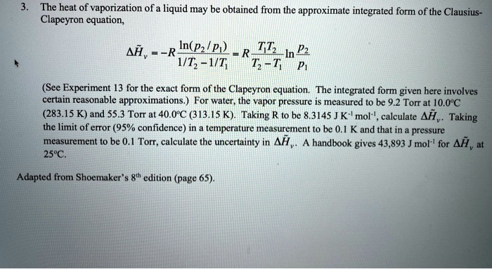 SOLVED: The heat of vaporization of a liquid may be obtained from the ...