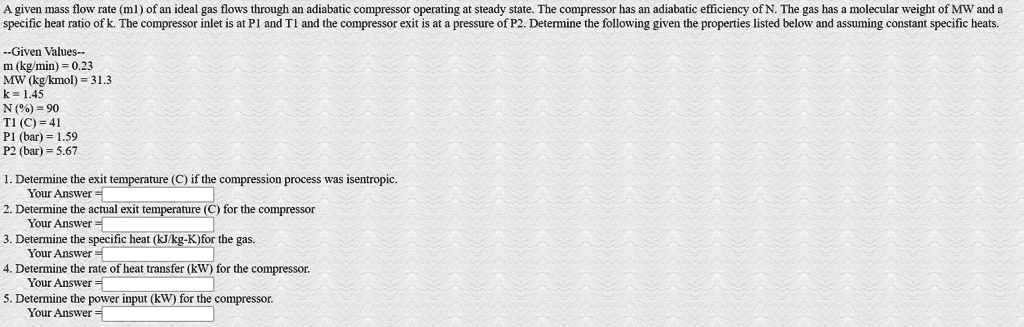 SOLVED: A given mass flow rate (m1) of an ideal gas flows through an ...