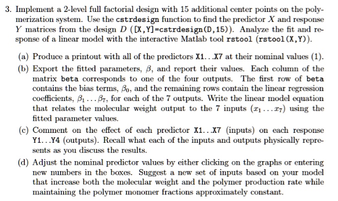 Solved Using Matlab Implement A 2 Level Full Factorial Design With 15 Additional Center Points