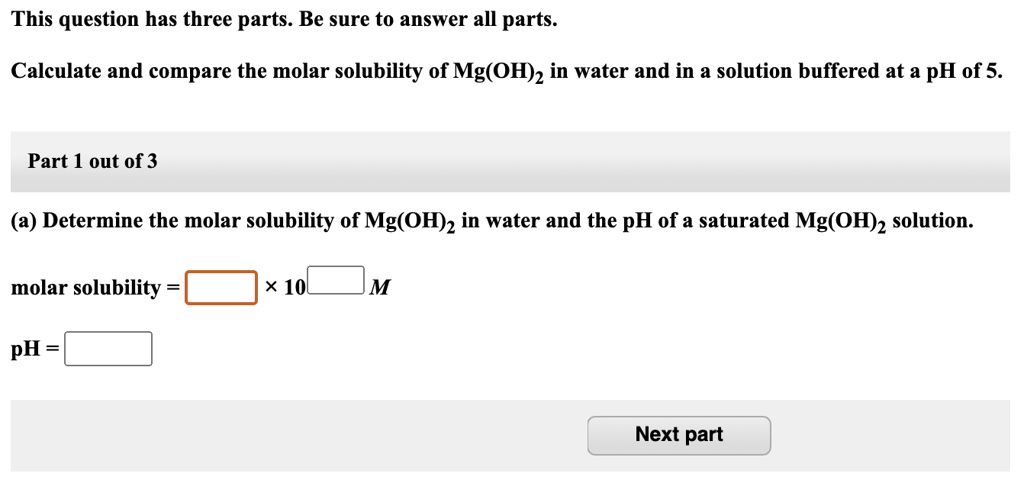 SOLVED: This question has three parts. Be sure to answer all parts ...