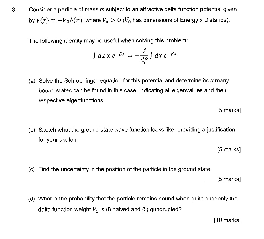 consider a particle of mass m subject to an attractive delta function potential given by vx vo8x ...