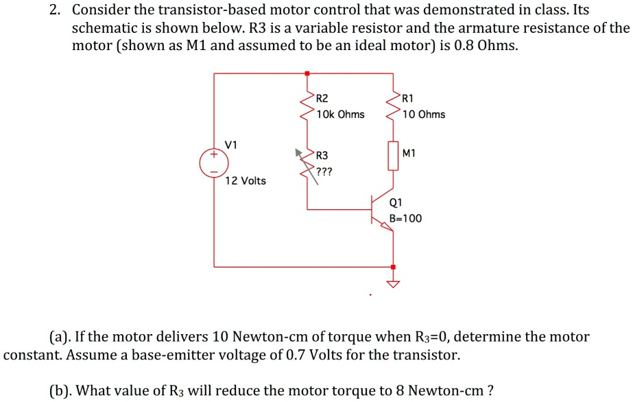 SOLVED: Consider the transistor-based motor control that was ...