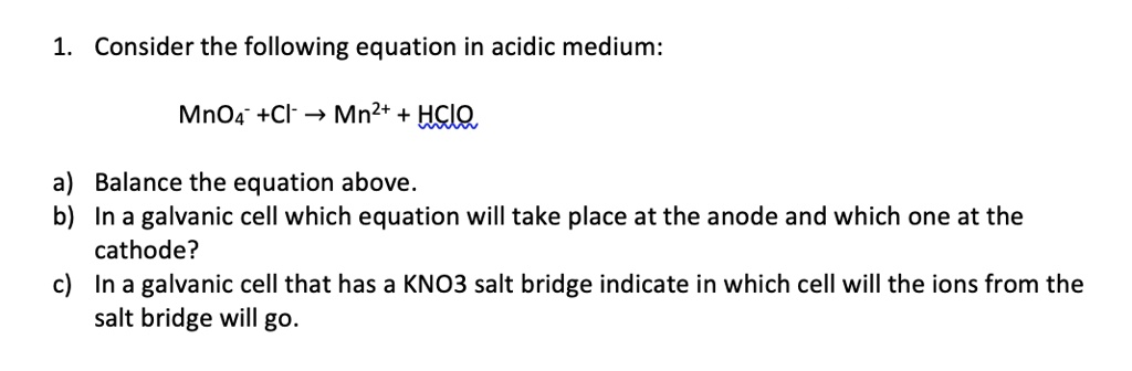 SOLVED: Consider the following equation in acidic medium: MnO4- + Cl ...