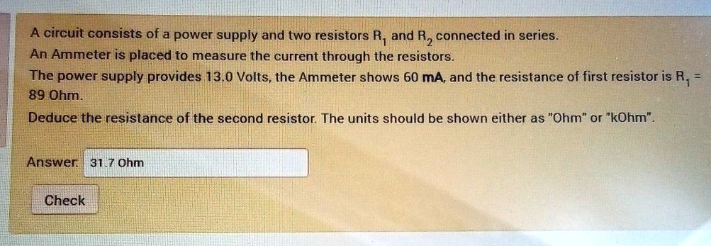 SOLVED: A circuit consists of a power supply and two resistors R and Rz ...