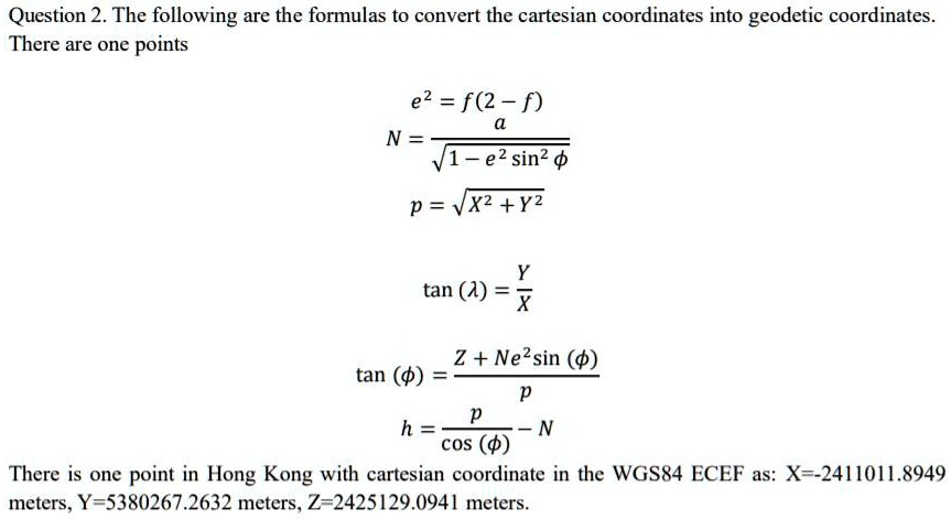 Solved Question 2 The Following Are The Formulas To Convert The Cartesian Coordinates Into 2428