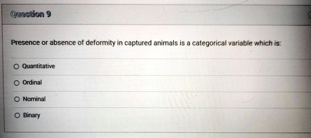 question 9 presence or absence of deformity in captured animals is a ...