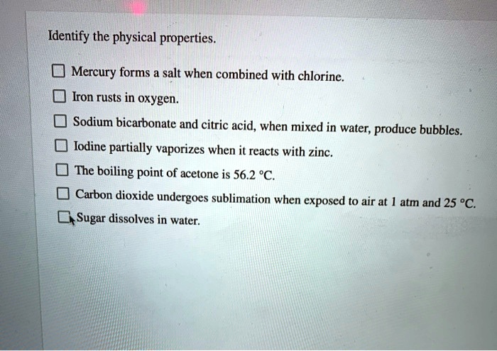 SOLVED: Identify the physical properties. Mercury forms salt when ...