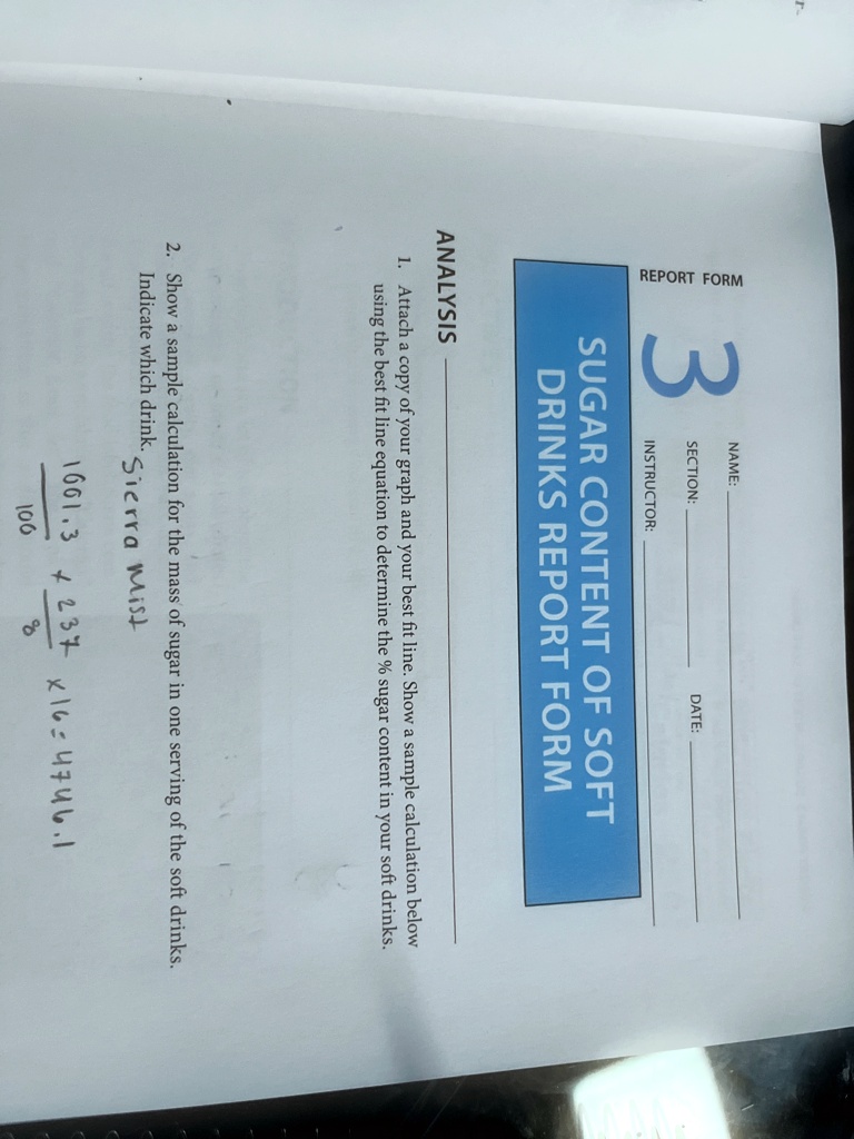 NAME: SECTION: INSTRUCTOR: DATE: SUGAR CONTENT OF...