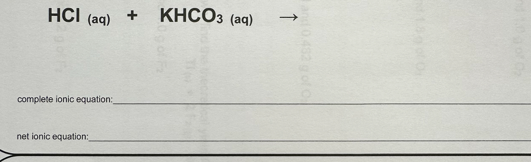 SOLVED: HCl(aq) KHCO3 (aq) complete ionic equation: net ionic equation:
