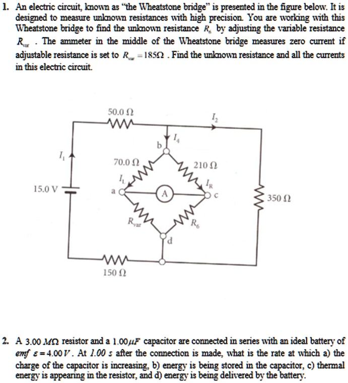 1. An electric circuit, known as ẗhe Wheatstone bridgeïs presented in ...