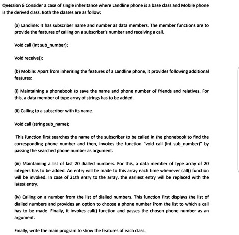 SOLVED: Question 6: Single Inheritance Example - Landline Phone and ...