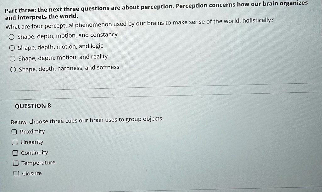 Part three: the next three questions are about perception. Perception ...