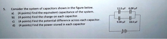 consider the system of capacitors shown in the figure below points find the equivalent ...