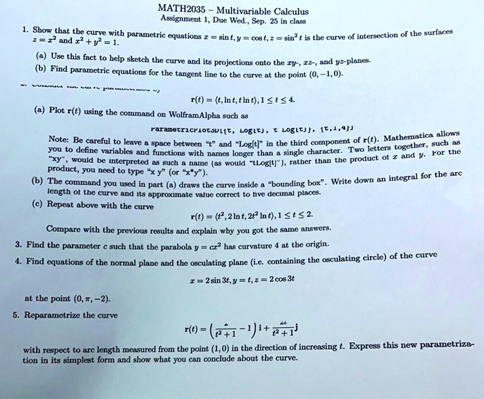 SOLVED: MATH2035 Multivariable Calculus Assignment Duc Wed: Sep clags Show that the curve with ...