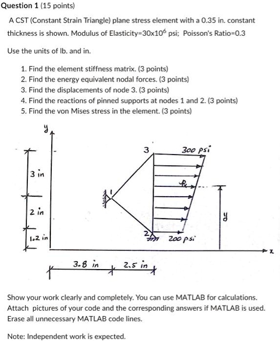 Question 1 (15 points) A CST (Constant Strain Triangle)...
