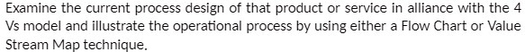 examine the current process design of that product or service in ...