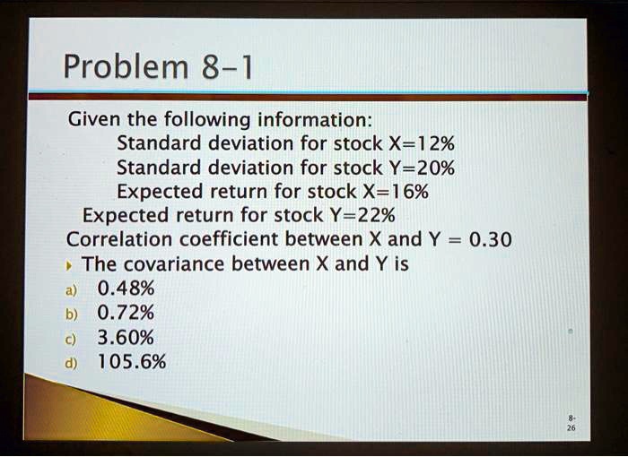 Problem 8 1 Given The Following Information Standard Deviation For