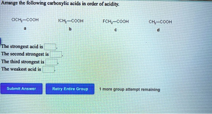 SOLVED: Anange tbe following carboxylic acids in order of acidity: CICH ...