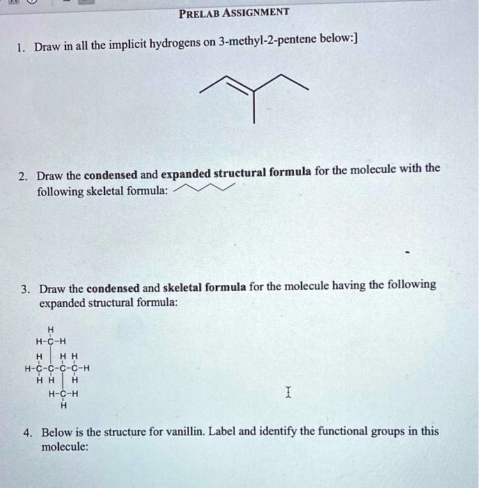 PRELAB ASSIGNMENT 1. Draw in all the implicit hydrogens on...