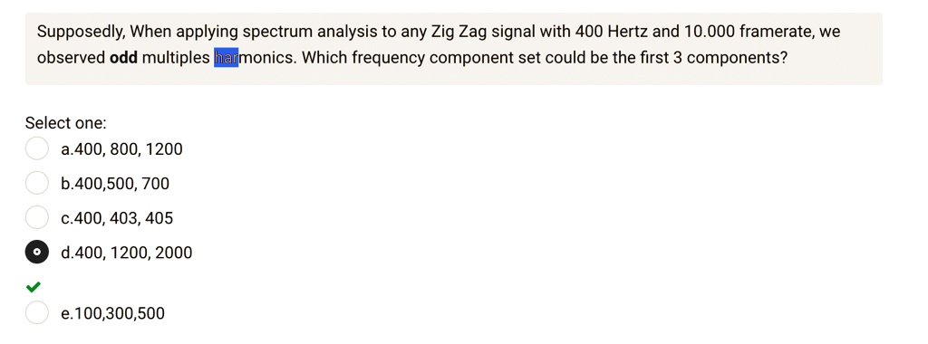 SOLVED: Supposedly, when applying spectrum analysis to any Zig Zag ...