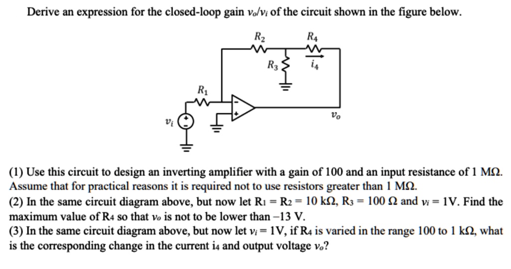 SOLVED: Derive an expression for the closed-loop gain vo/vi of the circuit shown in the figure ...