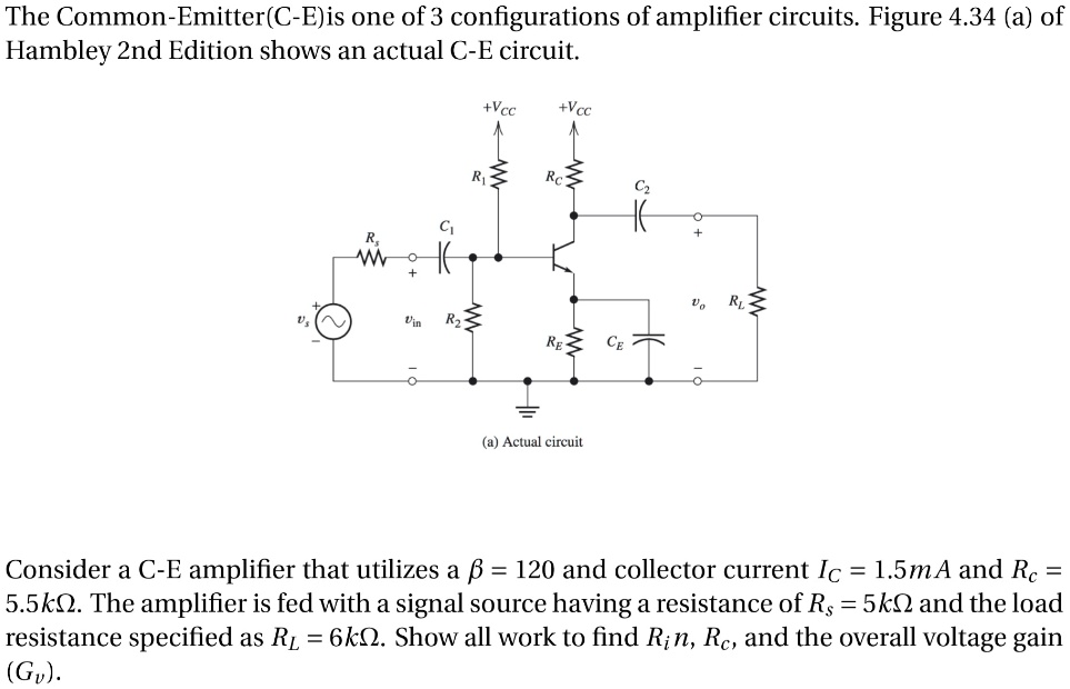 SOLVED: The Common-Emitter (C-E) is one of three configurations of amplifier circuits. Figure 4. ...