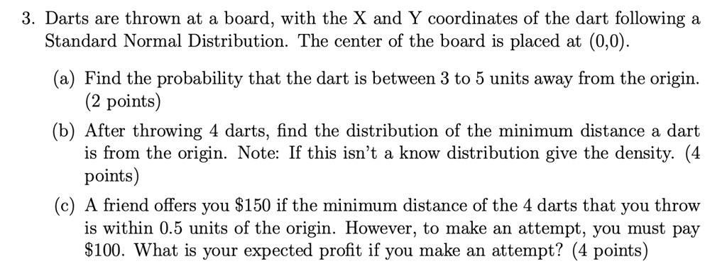SOLVED: 3 Darts are thrown at board, with the X and Y coordinates of ...