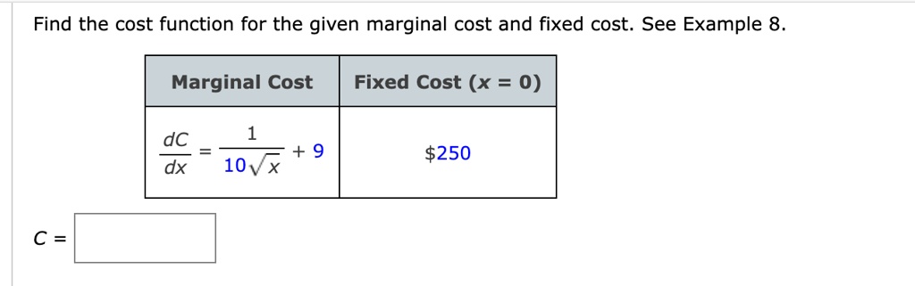 Find the cost function for the given marginal cost and fixed cost. See ...