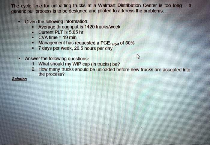 the cycle ime for unloading trucks at a walmart distribulion center is ...