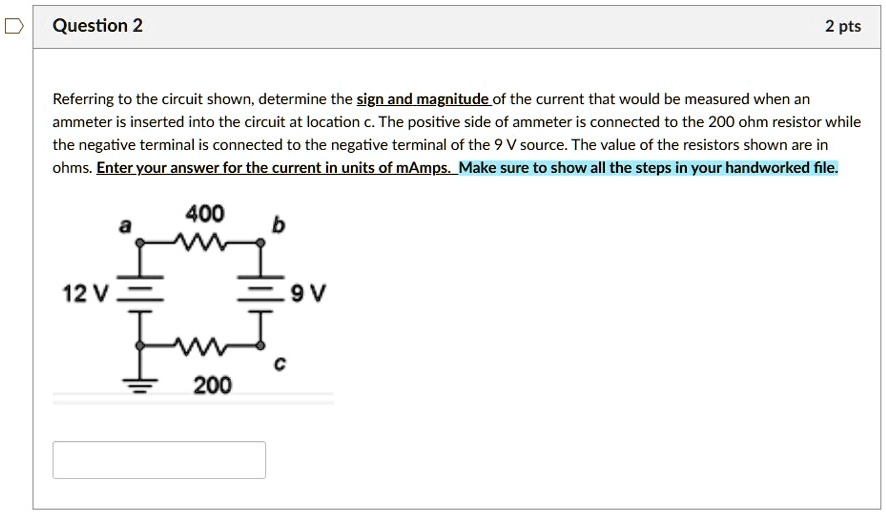 question 2 2 pts referring to the circuit shown determine the sign and magnitude of the current ...