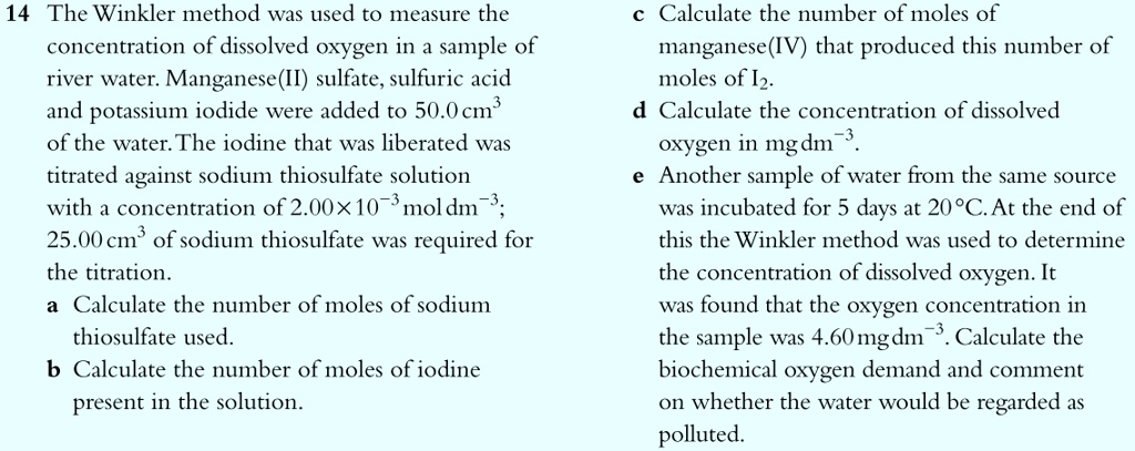 The Winkler method was used to measure the concentration of dissolved oxygen in a sample of ...