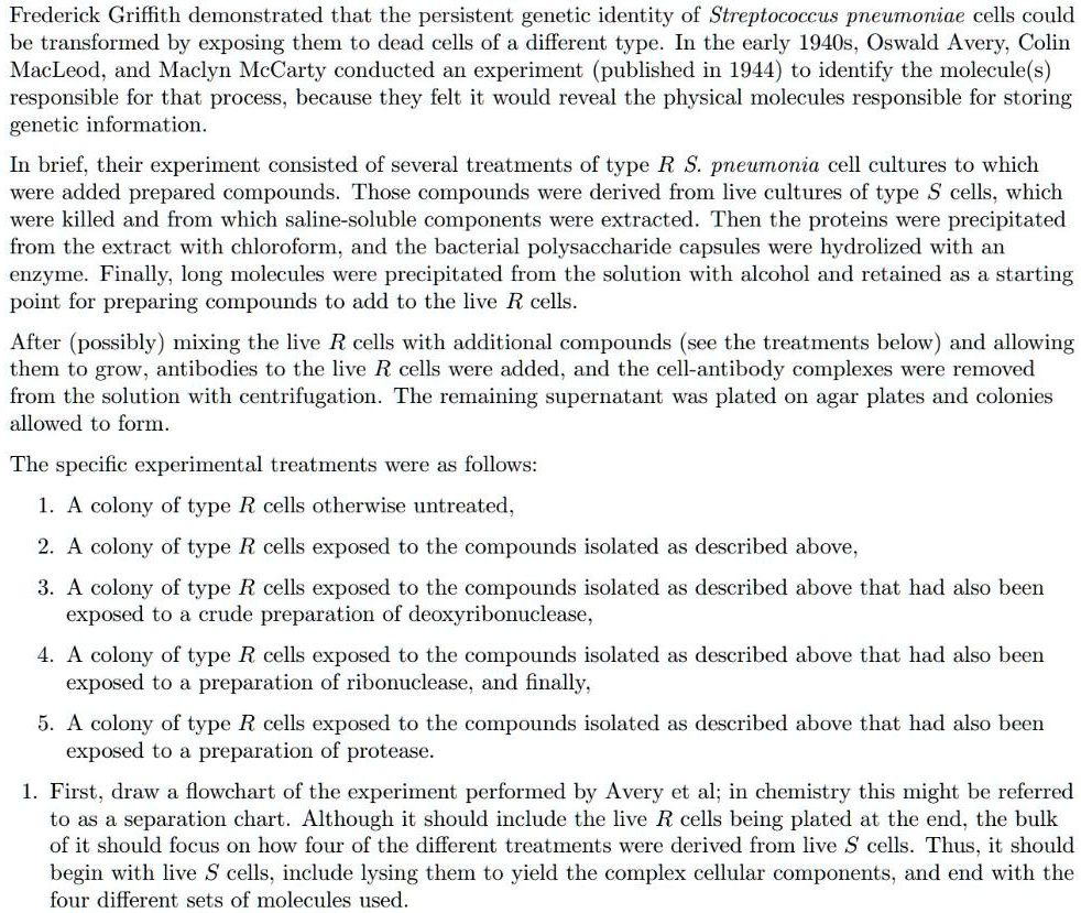 SOLVED: Frederick Griffith demonstrated that the persistent genetic ...