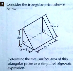 SOLVED: Consider the triangular prism shown below; Determine the total surface area of this ...