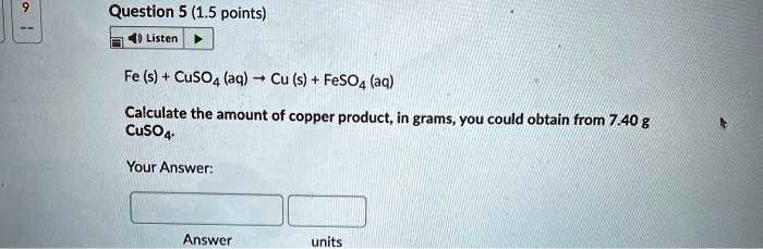 Question 5 15 points listen fe s cuso4 aq cu s feso4 aq...