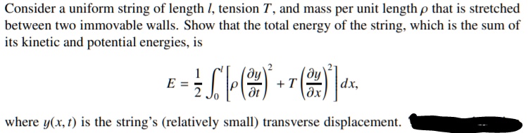 SOLVED: Consider a uniform string of length /, tension T and mass per unit length p that is ...