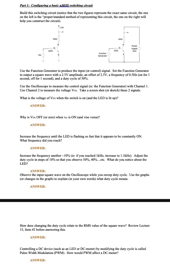 SOLVED: Part 1: Configuring a basic nMOS switching circuit Build this switching circuit (notice ...