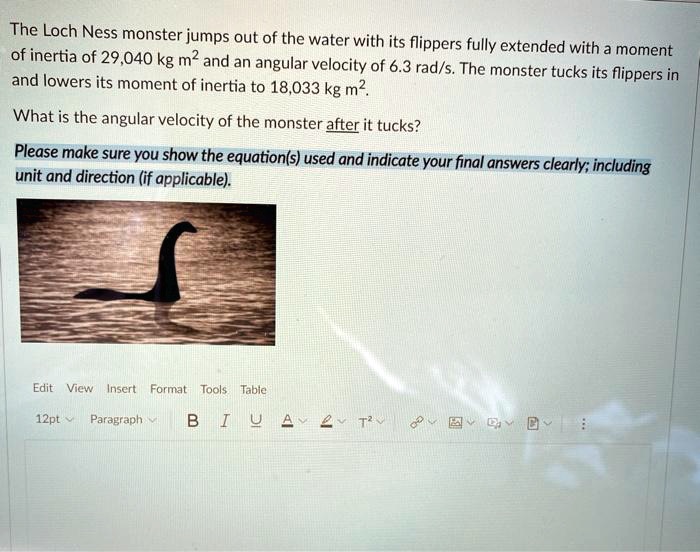 SOLVED: The Loch Ness monster jumps out of the water with its flippers ...