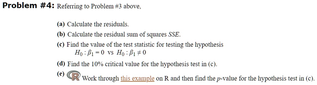 SOLVED:Problem #4: Referring to Problem #3 above Calculate the ...