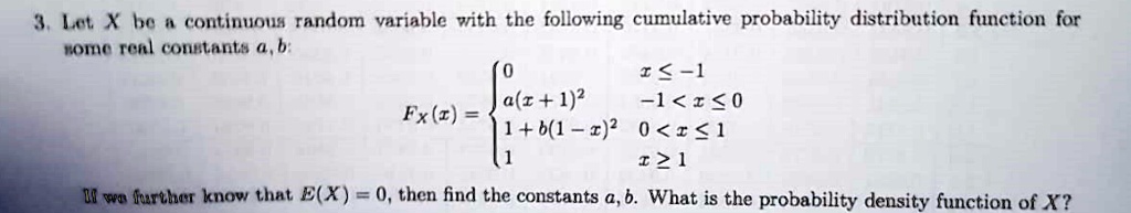 Solved 3 Let X Be A Continuous Random Variable With The Following