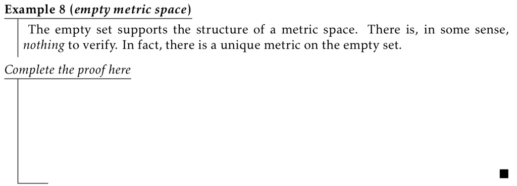 SOLVED: Example 8 empty metric space) The empty set supports the ...