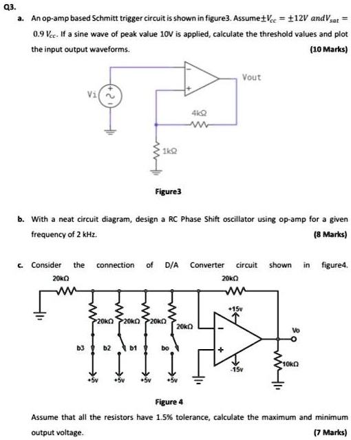 SOLVED: Q3. a. An op-amp based Schmitt trigger circuit is shown in Figure 3. Assume Vec = 12V ...