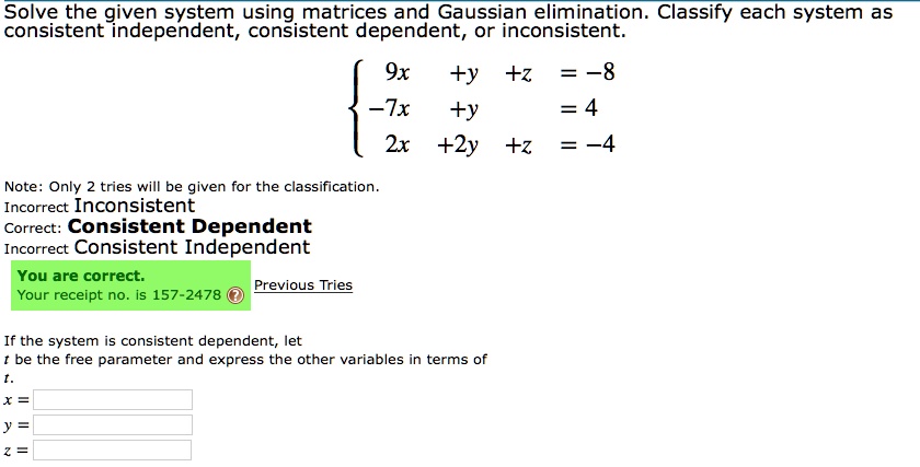 SOLVED: Solve the given system using matrices and Gaussian elimination ...