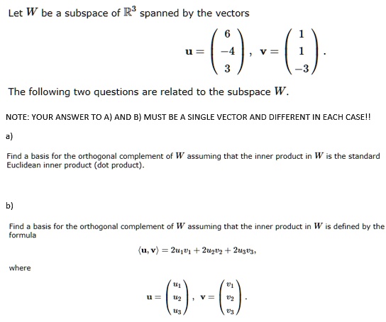 let w be subspace of r3 spanned by the vectors g the following two questions are related to the ...