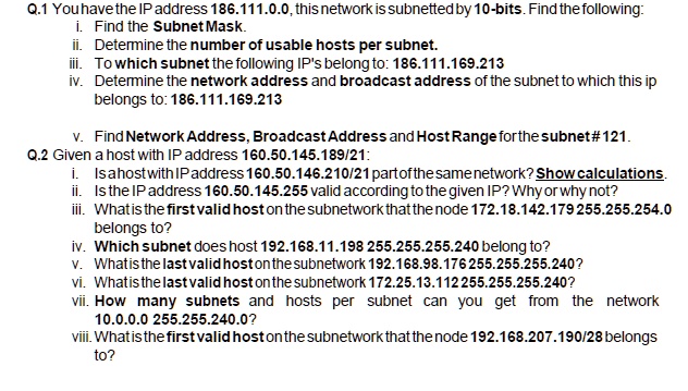 0.1 You have the IP address 186.111.0.0, this network is subnetted by 10 bits. Find the ...