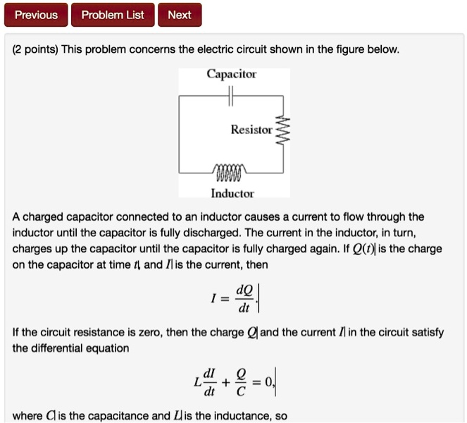 SOLVED: Problem List Next This problem concerns the electric circuit shown in the figure below ...