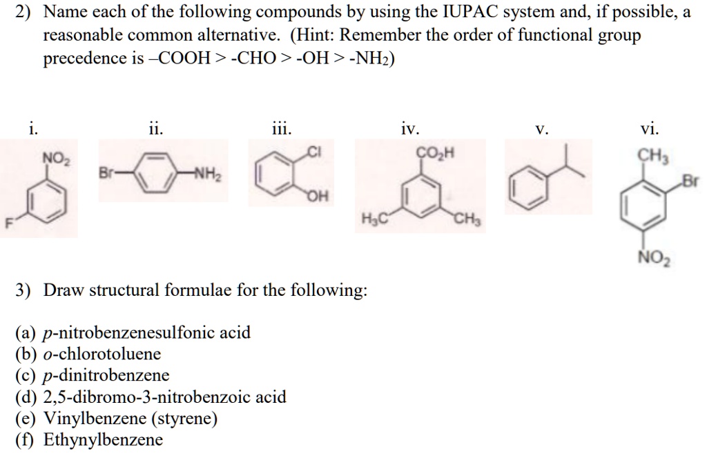 SOLVED:2) Name each of the following compounds by using the IUPAC system and, if possible, a ...
