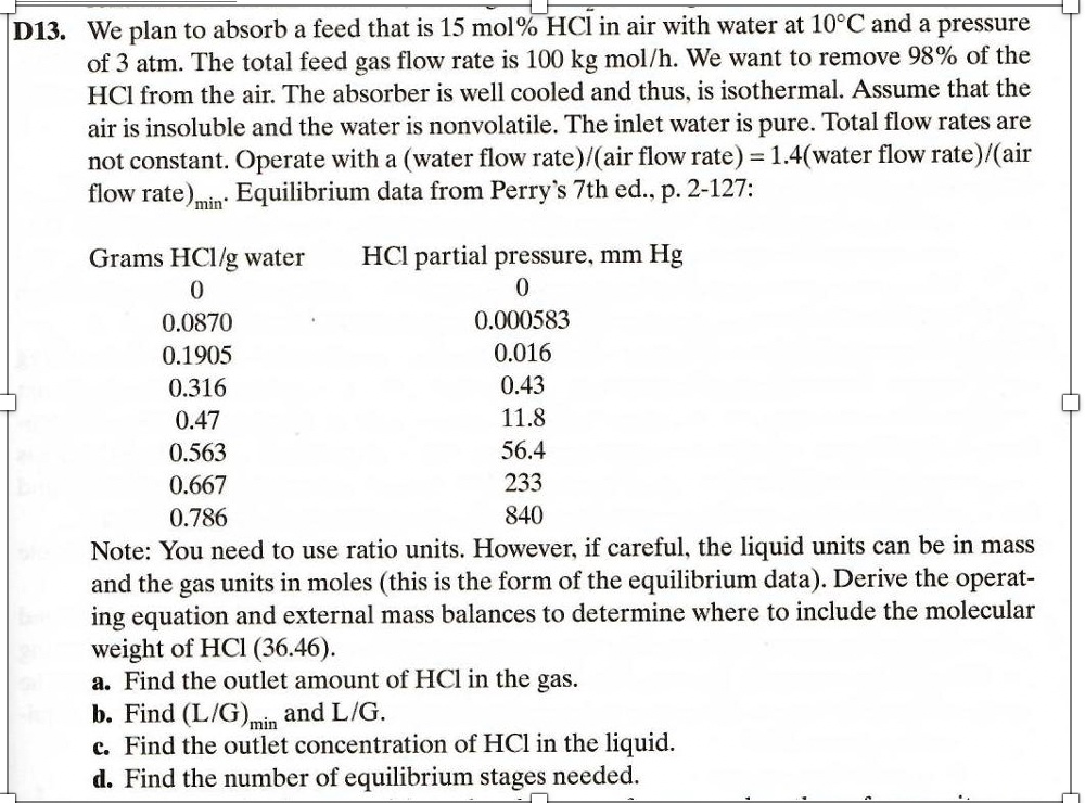 SOLVED: D13. We plan to absorb a feed that is 15 mol% HCl in air with ...