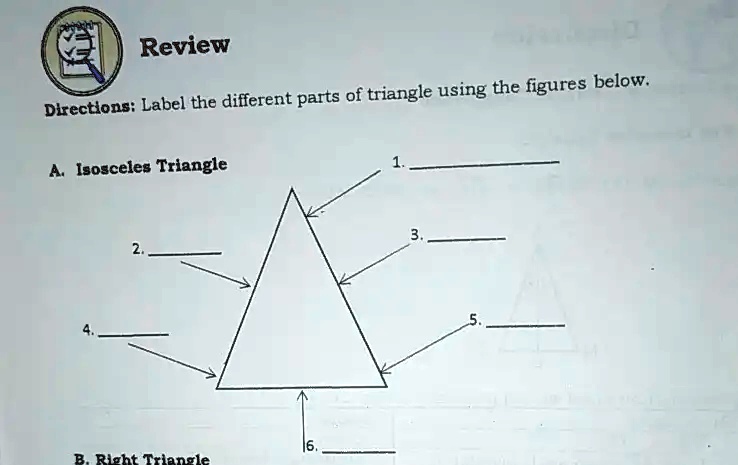 SOLVED: Review Directlons; Label the different parts of triangle using the figures below ...